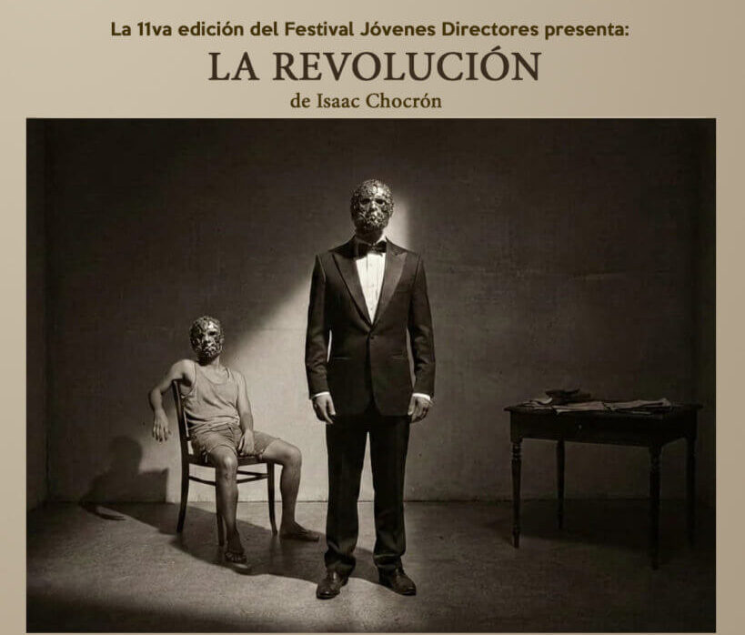 La Revolución de Isaac Chocrón en el Festival de Jóvenes Directores del ...